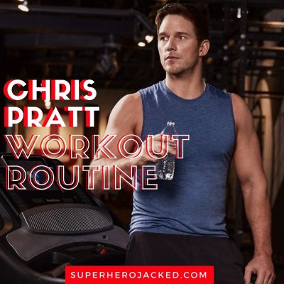 Chris Pratt Workout Routine And Diet Plan Updated Train Like Star Lord 3006