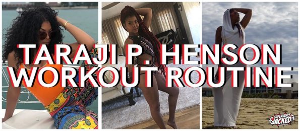 Taraji P Henson Workout Routine And Diet Plan Updated