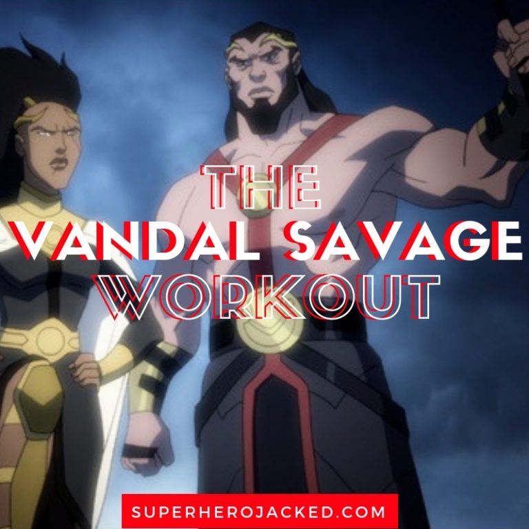 Vandal Savage Workout Routine: Train like The Immortal DC Villain