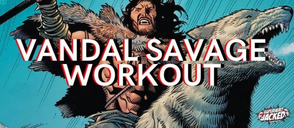 Vandal Savage Workout Routine: Train like The Immortal DC Villain