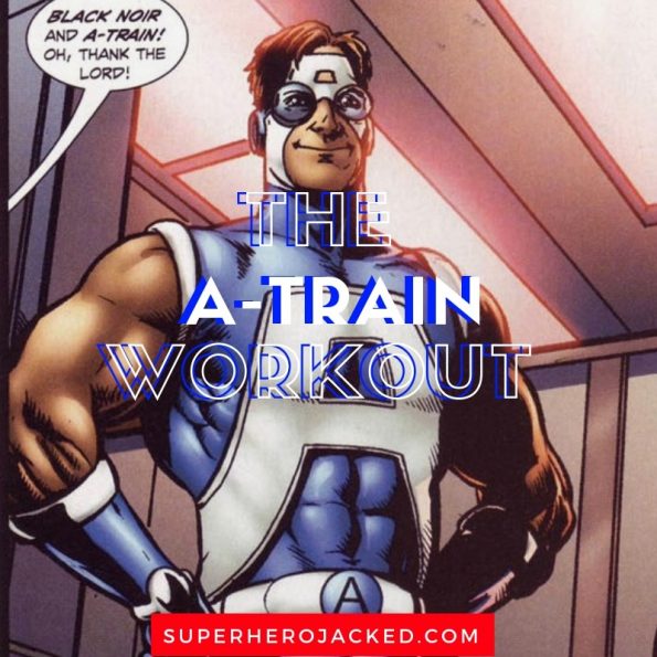 A-Train Workout Routine: Train like Member of The Seven and The Boys ...