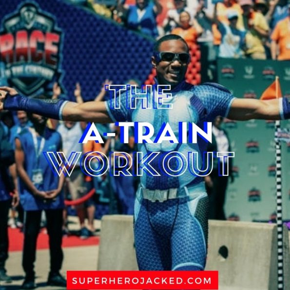 A-Train Workout Routine: Train like Member of The Seven and The Boys ...