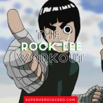 Rock Lee Workout Routine: Train like The Taijutsu Master from Naruto