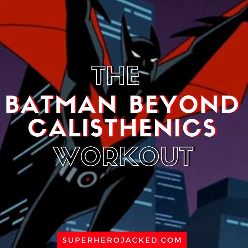 Batman Beyond Workout Routine: Train like Terry McGinnis