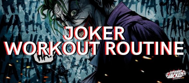 Joker Workout Routine: Train like The Clown Prince of Crime