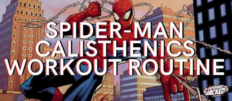 Spider-Man Calisthenics Workout: Full Bodyweight Spider Training!