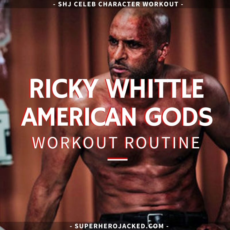 Ricky Whittle Workout Routine and Diet Plan: Train like Shadow Moon!