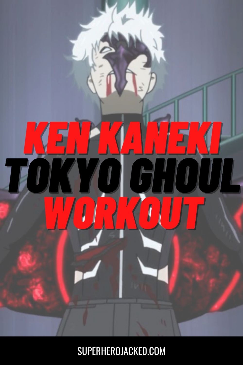 Ken Kaneki Workout Routine: Train like Tokyo Ghoul's One-Eyed Ghoul!