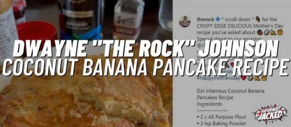Dwayne "The Rock" Johnson Coconut Banana Pancake Recipe