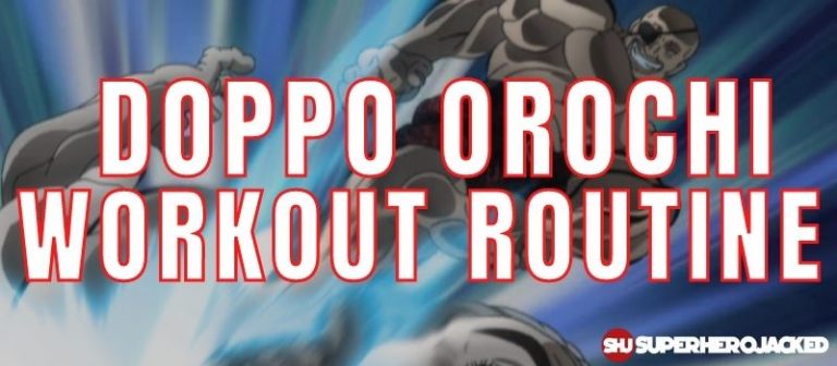 Doppo Orochi Workout Routine: Train like The Powerful Baki Grandmaster!