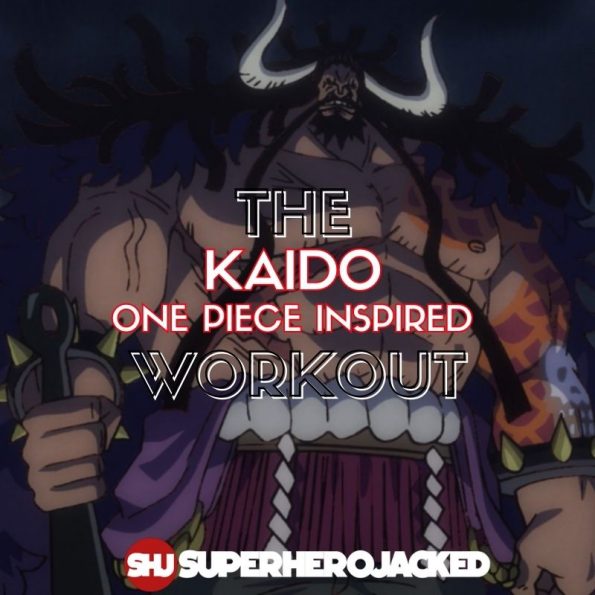 Kaido Workout Routine: Train like The Powerful One Piece Character!