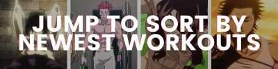 Anime Workout Routines: Hundreds of Anime Inspired Workout Routines