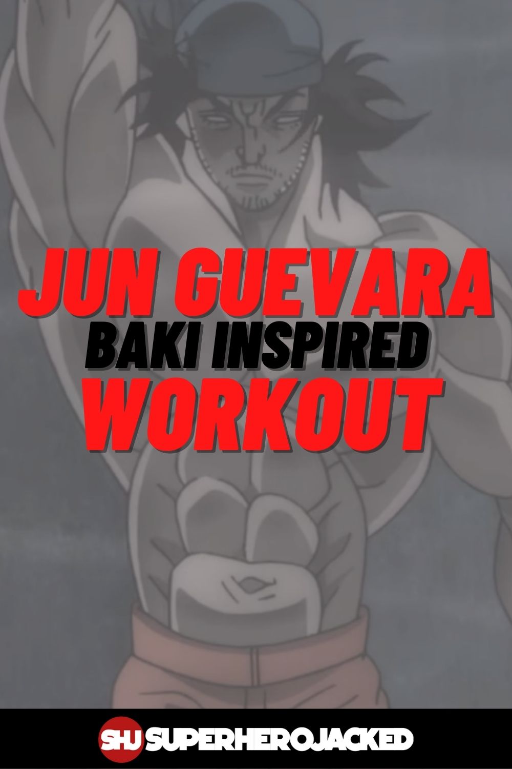 Jun Guevara Workout Routine: Train like "Number Two" from Baki Hanma!