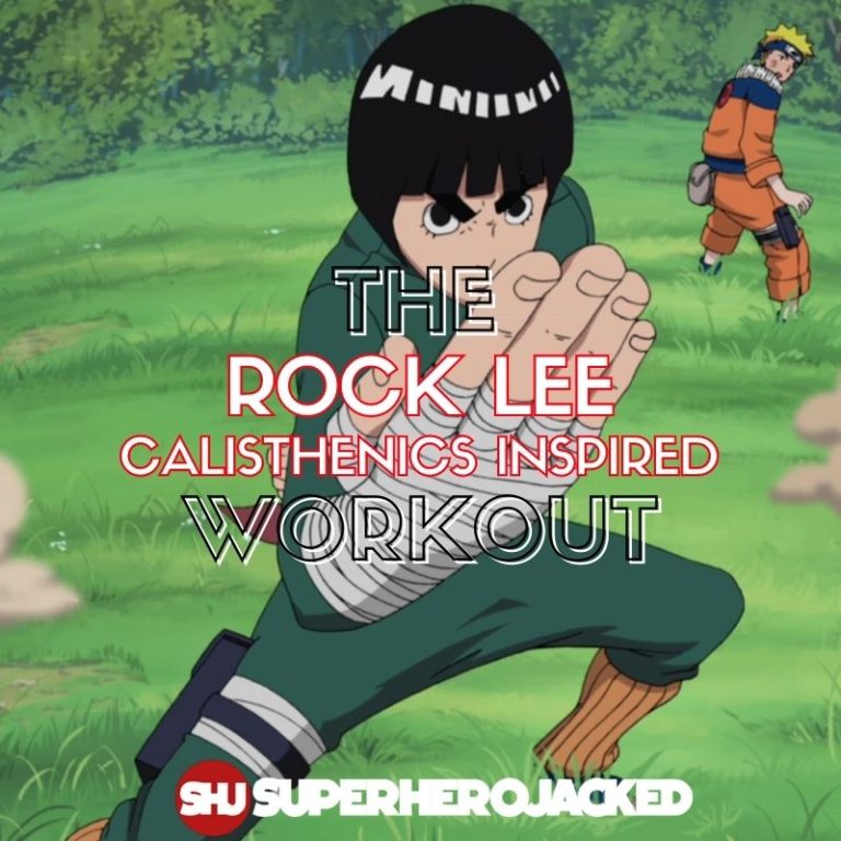 Rock Lee Calisthenics Workout: Train like The Naruto Fan Favorite!