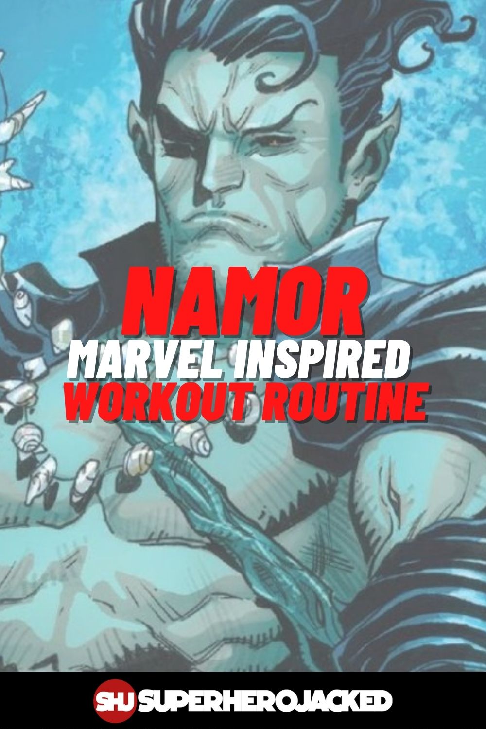 Namor Workout Routine: Train like Marvel's Sub-Mariner!
