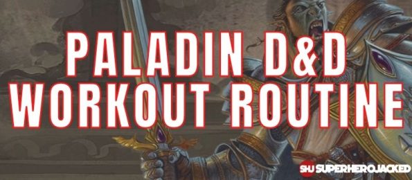 Paladin Workout and Diet [Dungeons and Dragons Inspired]