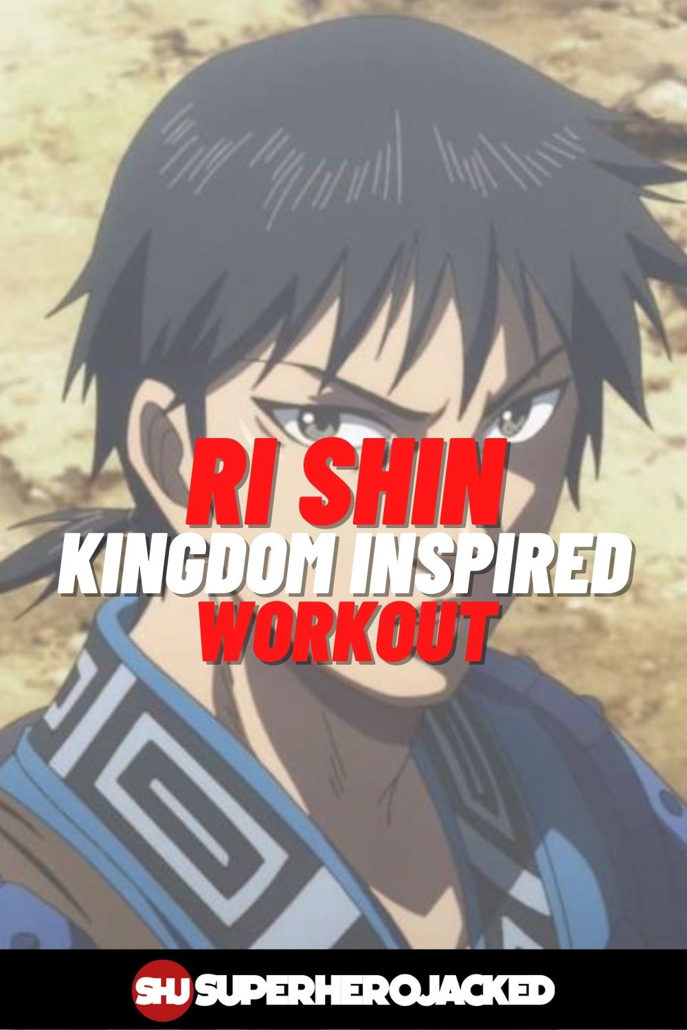Ri Shin Workout Routine: Train like the Kingdom Protagonist!