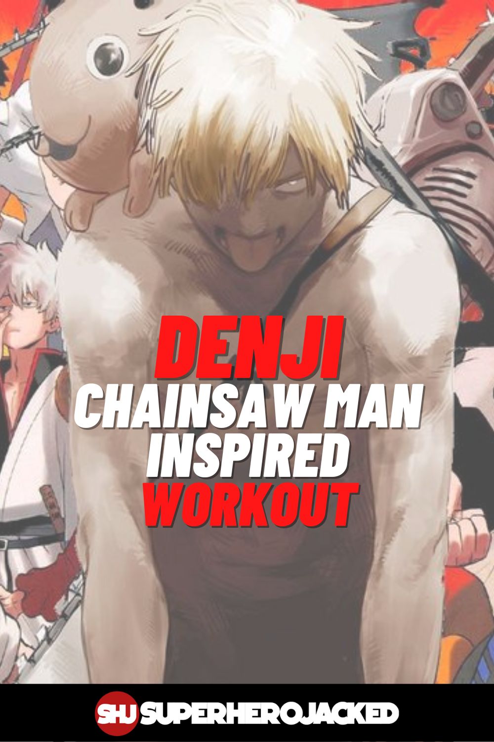Denji Chainsaw Man Workout: Train to Unleash Your Hybrid Form!