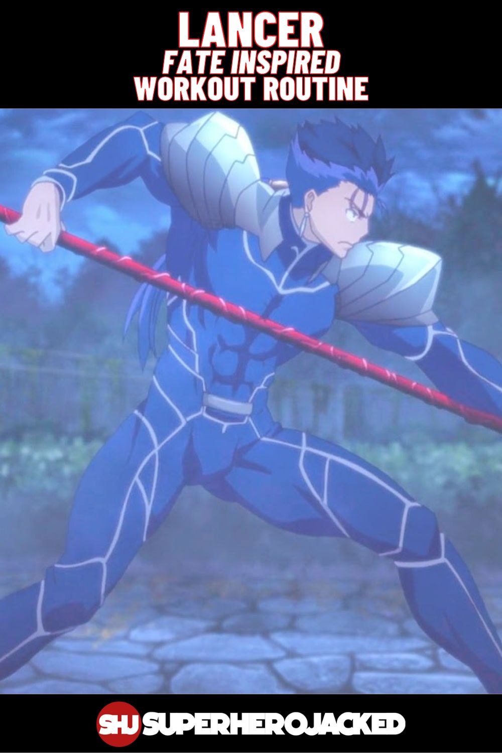 Lancer Workout: Train to Become Cú Chulainn from Fate!