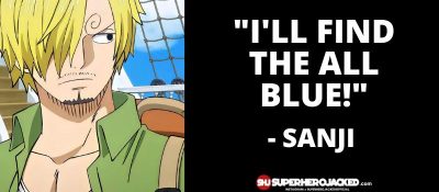 Top Ten Sanji Quotes: The Best Sanji Quotes! – Superhero Jacked