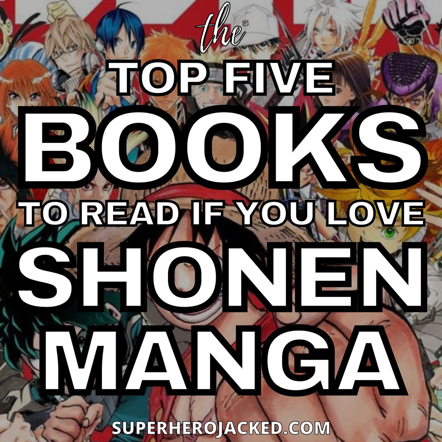 Top Five Books To Read If You Love Shonen Manga