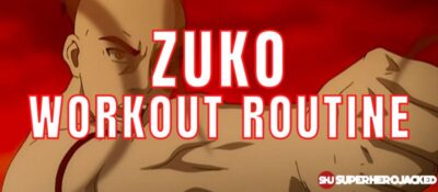 Zuko Calisthenics Workout: Train like The Fire Prince! – Superhero Jacked
